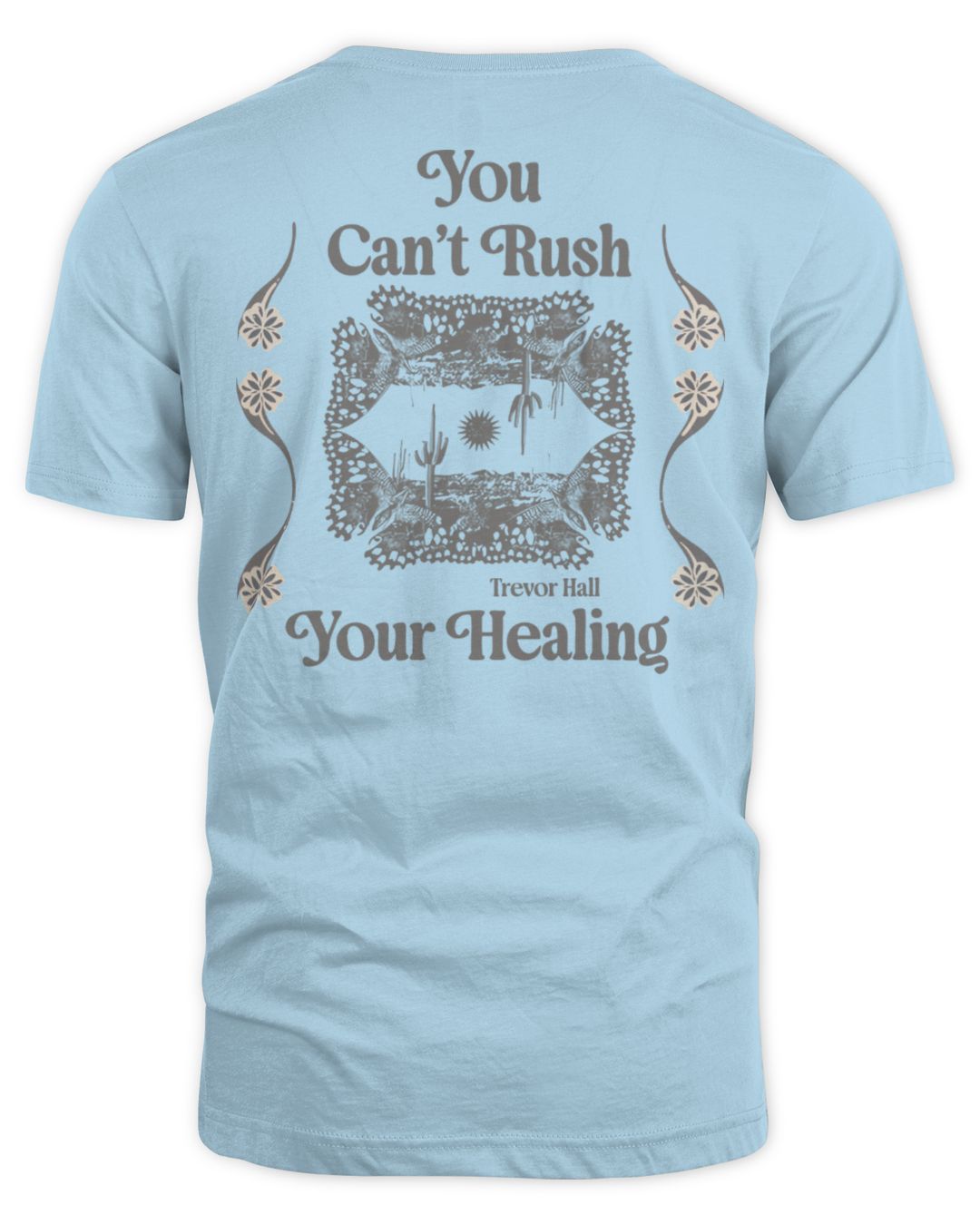 Trevor Hall Merch You Can't Rush Your Healing T-Shirt